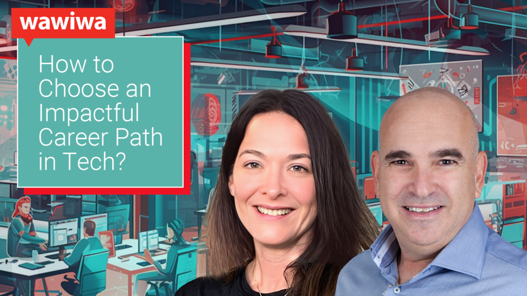 How to Choose an Impactful Career Path in Tech? - Wawiwa Tech
